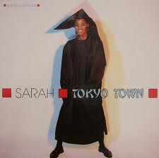 Sarah [80s] - Tokyo Town (Extended Geisha-Mix) - Rate Your Music
